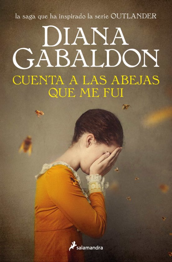 «CUENTA A LAS ABEJAS QUE ME FUI (SAGA OUTLANDER 9)» de DIANA GABALDON ...